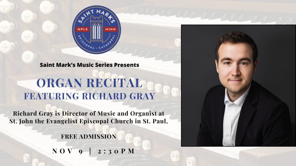 Music Series Organ Recital featuring Richard Gray - November 9 @ 2:30-3 ...